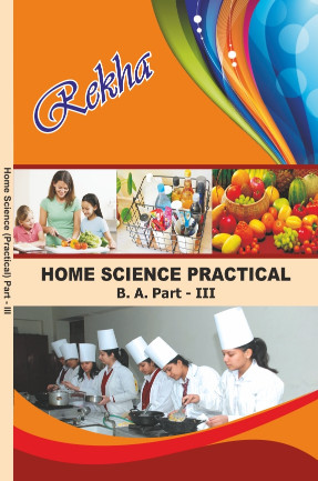 Home Science Practical-3 Third Year (All University) | Rekha Prakashan
